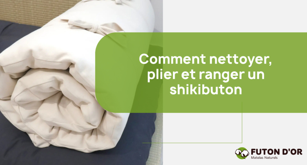 Comment nettoyer, plier et ranger un shikibuton - Futon d’or - Matelas ...